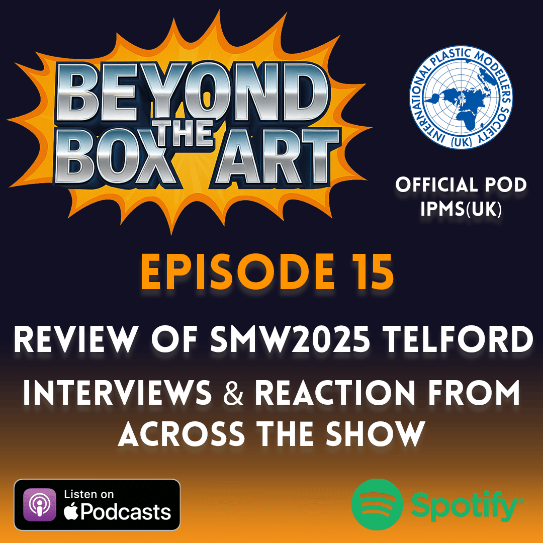 Episode 15 - Telford review; Airfix interview & much more! | Beyond The ...