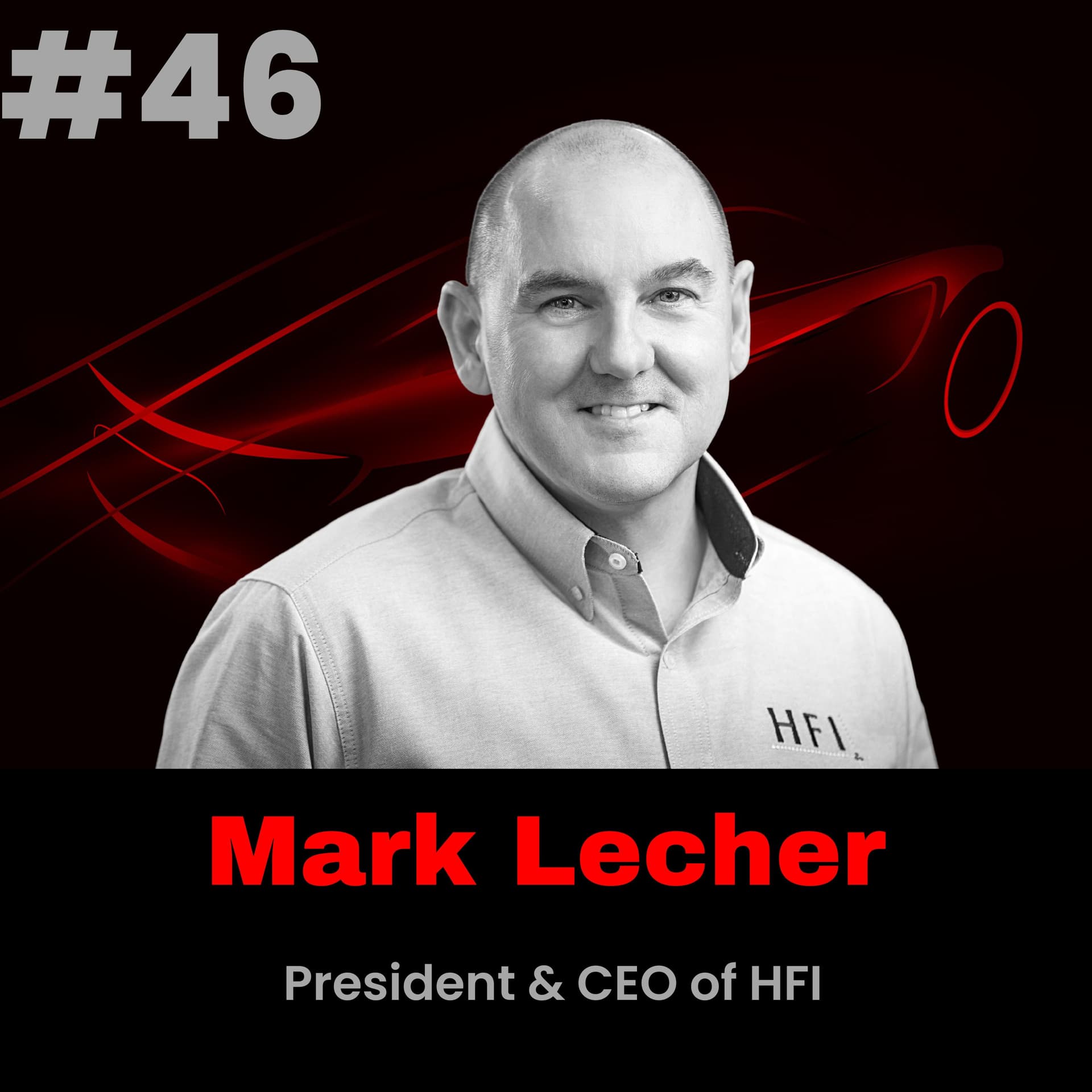 Meet Mark Lecher, President & CEO of HFI | Drives culture change in the ...