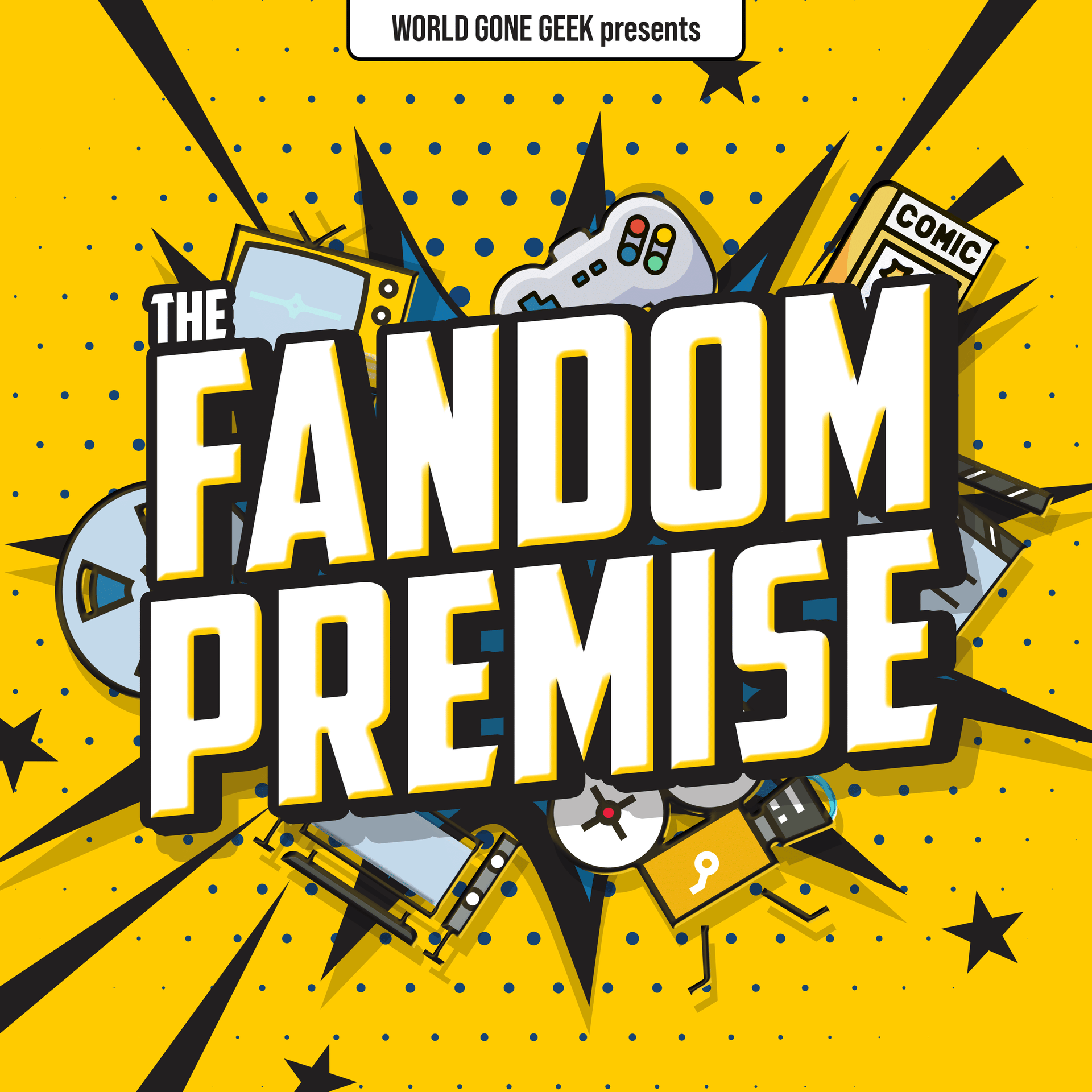 The Fandom Premise | World Gone Geek - From many fandoms. One community ...