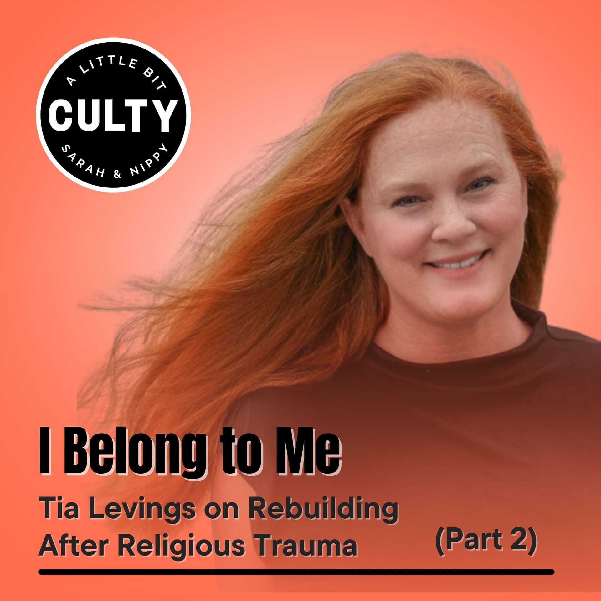 I Belong to Me: Tia Levings on Rebuilding After Religious Trauma (Part ...