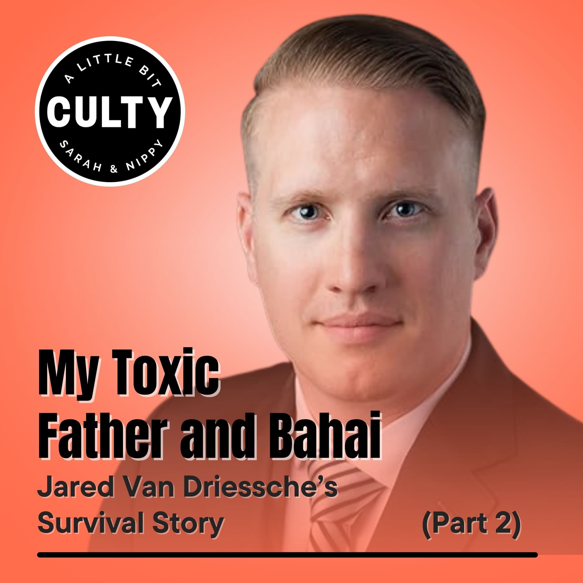 My Toxic Father and Bahai: Jared Van Driessche’s Survival Story (Part 2 ...