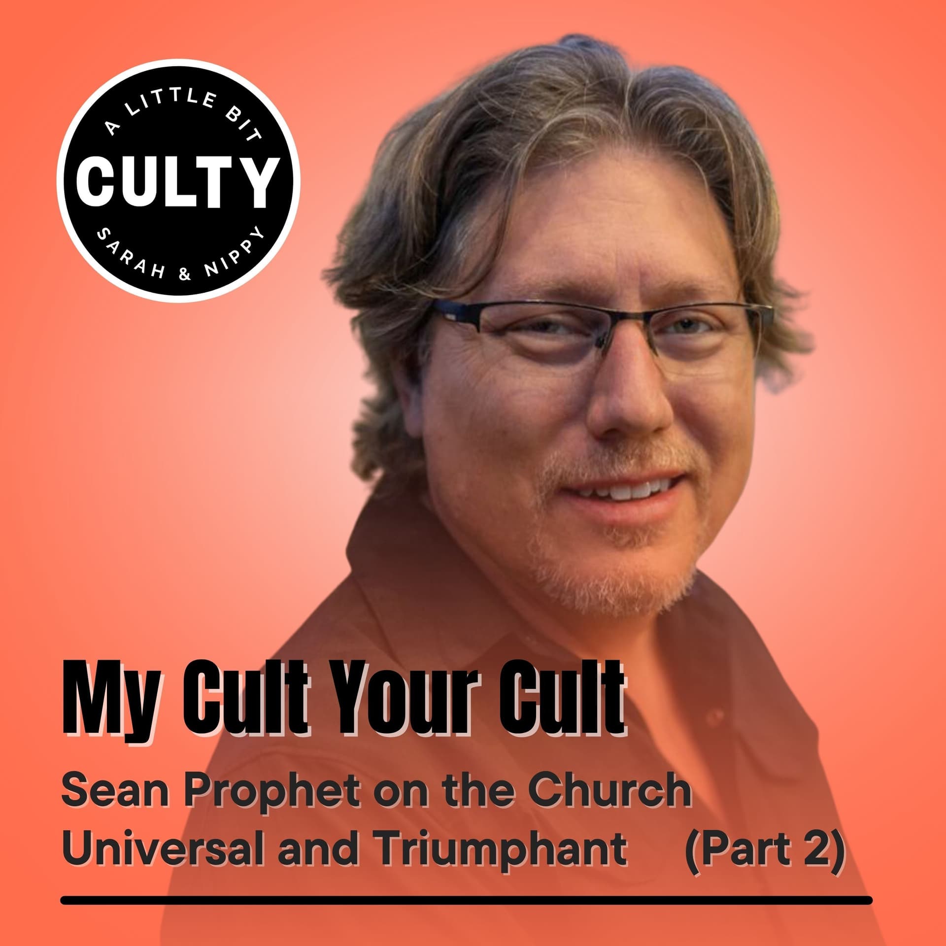 My Cult Your Cult: Sean Prophet on the Church Universal and Triumphant ...