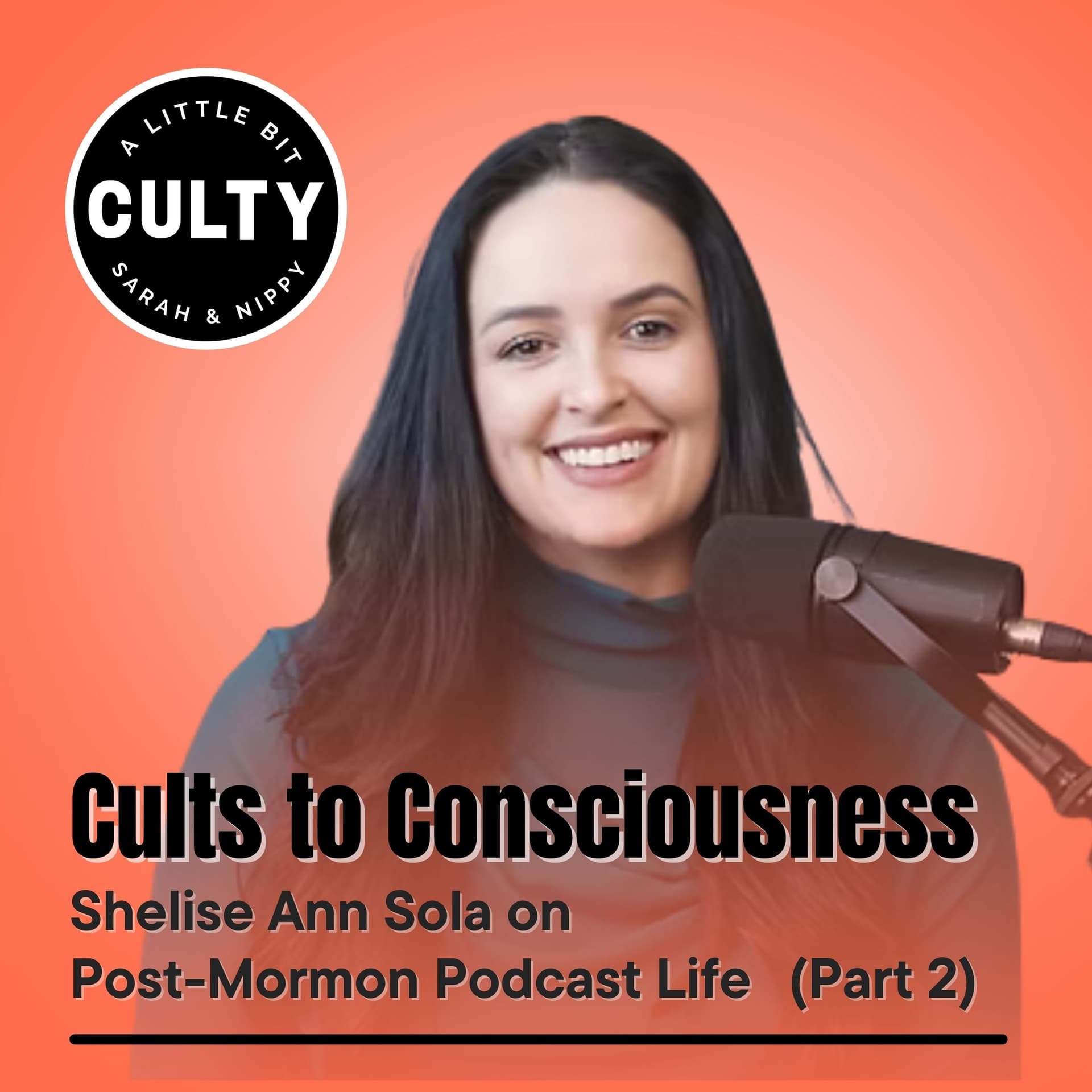 Cults to Consciousness: Shelise Ann Sola on Post-Mormon Podcast Life ...