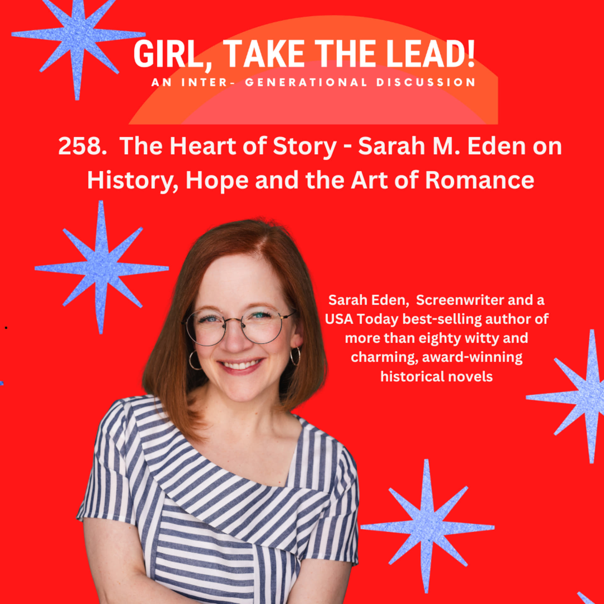 258. The Heart of Story — Sarah M. Eden on History, Hope, and the Art ...
