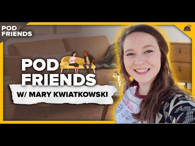 Pod Friends | Mary Kwiatkowski: Tripping & Falling | RHAP BB26 Live ...
