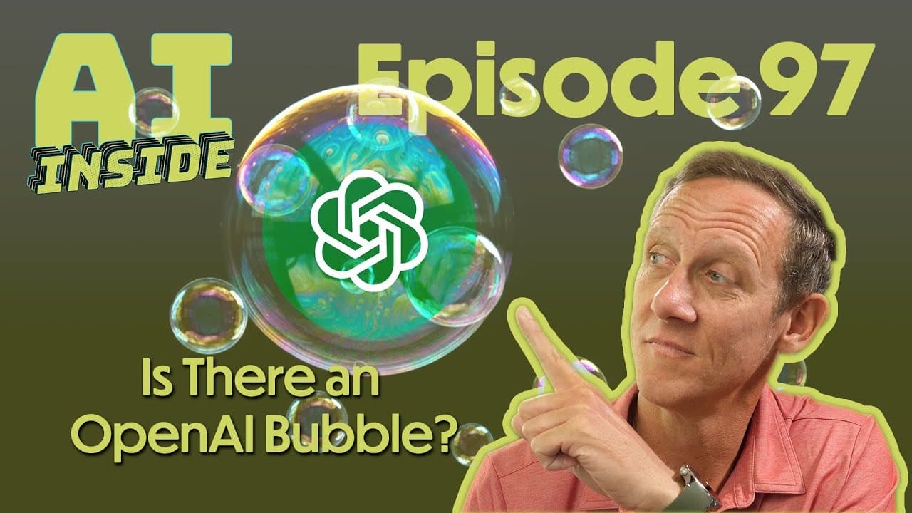 What About... An OpenAI Bubble? // AI Inside #97 | AI Inside podcast
