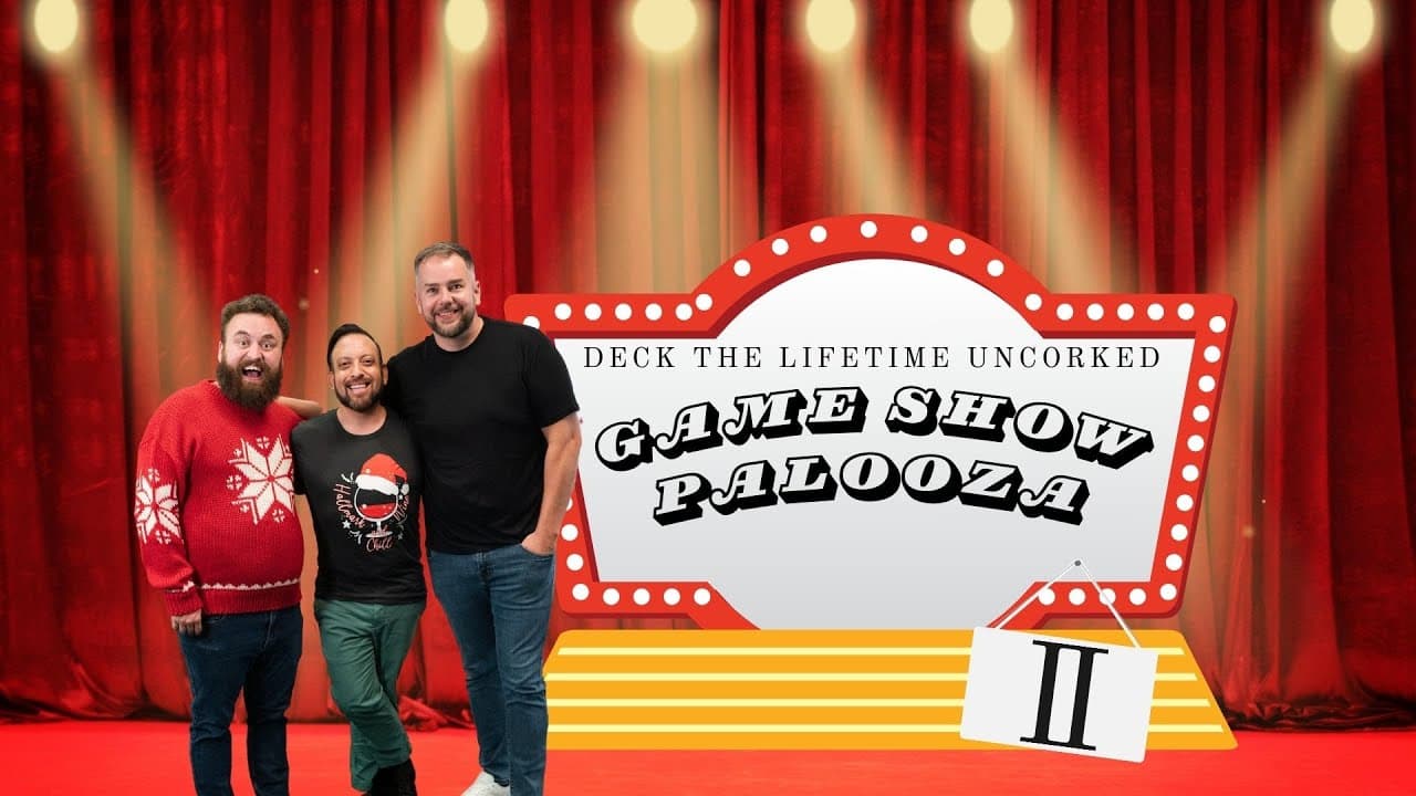 Deck the Lifetime Uncorked - Game Show Palooza: Pt 2 ft. Patrick ...