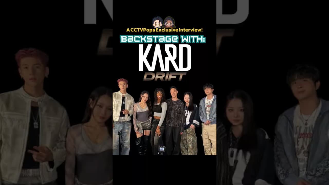 @CCTVPOPS goes BACKSTAGE w/ @KARD in NYC during the 2025 DRIFT World ...