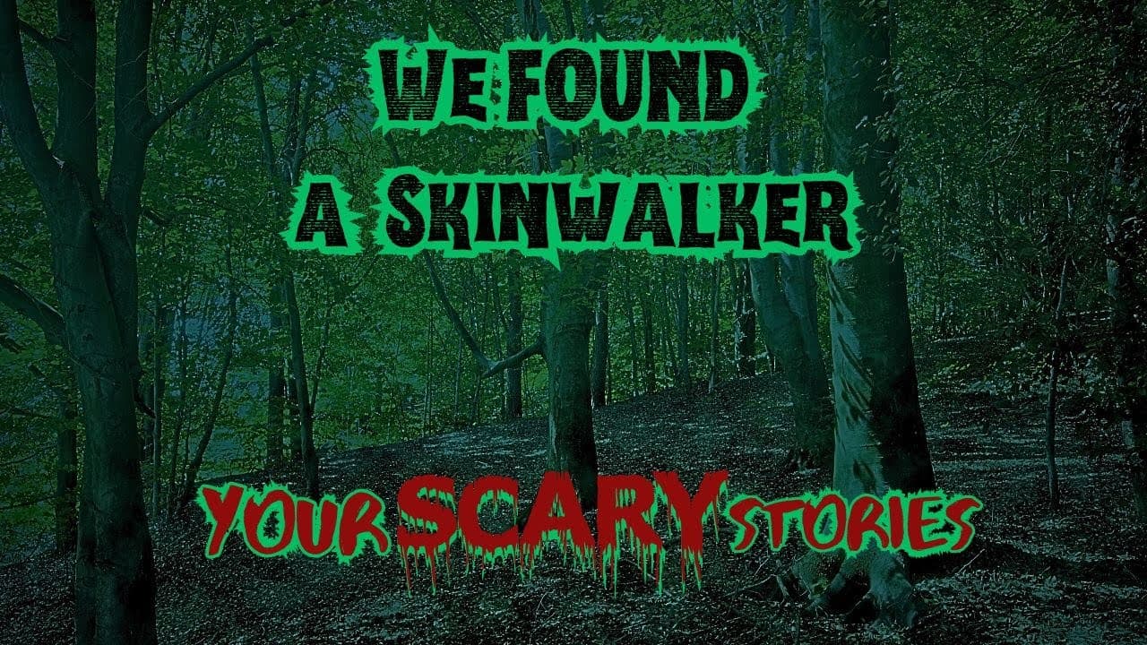 We Found a Skinwalker true scary story