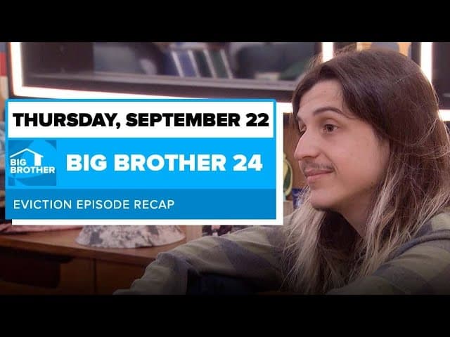 BB24 Episode 32 Eviction Recap September 22 | Big Brother 24 | RHAP ...
