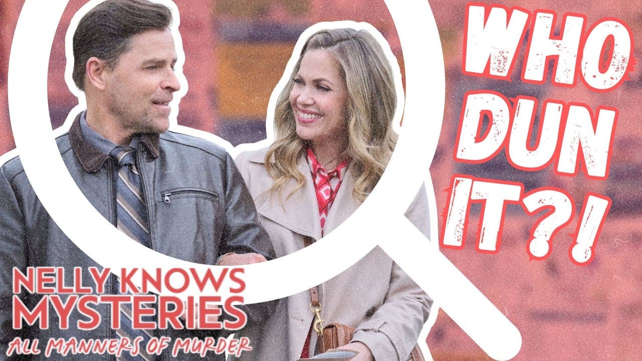 Hallmark Made a GREAT Mystery?! | Nelly Knows Mysteries: All Manners of ...