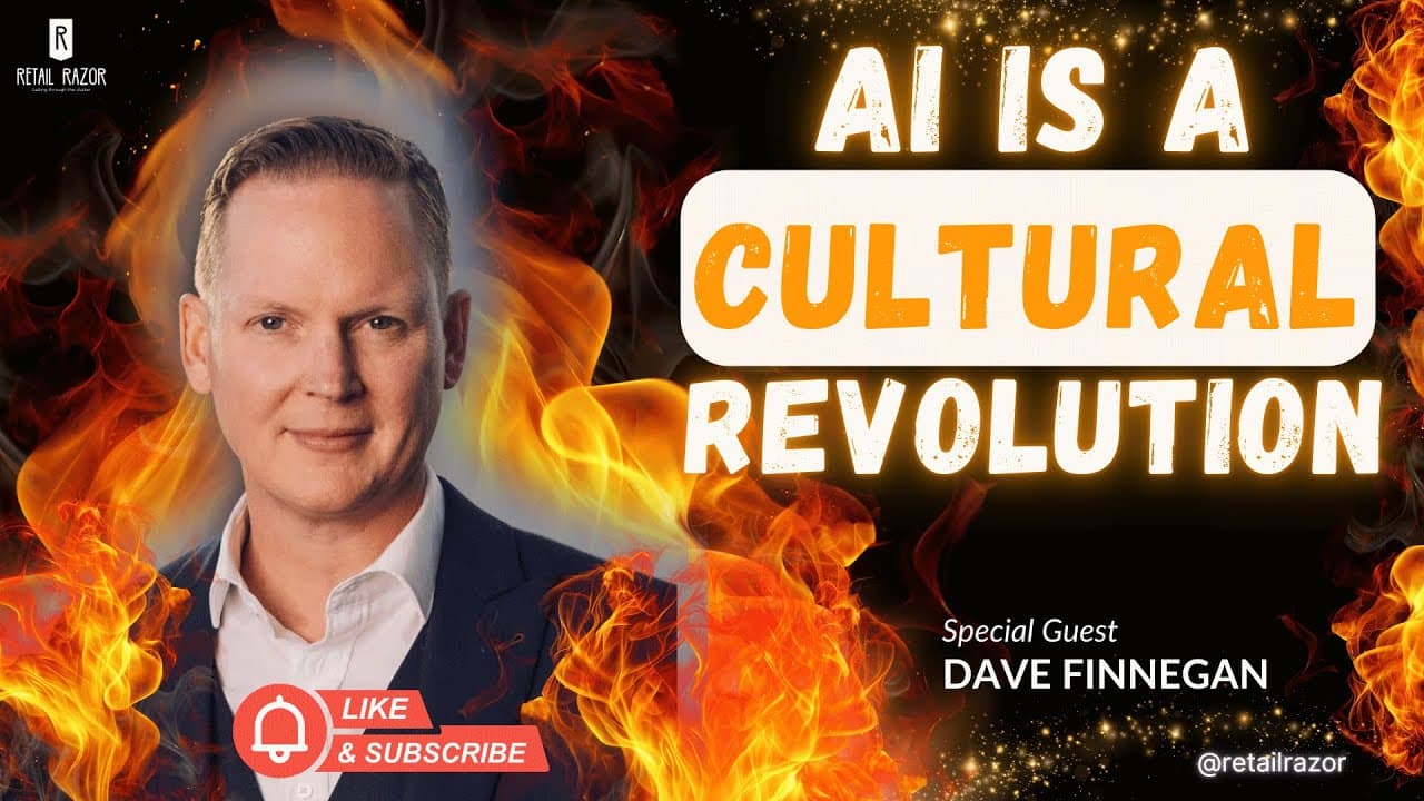 AI Is a Cultural Revolution: Dave Finnegan Explains What Retailers Are ...
