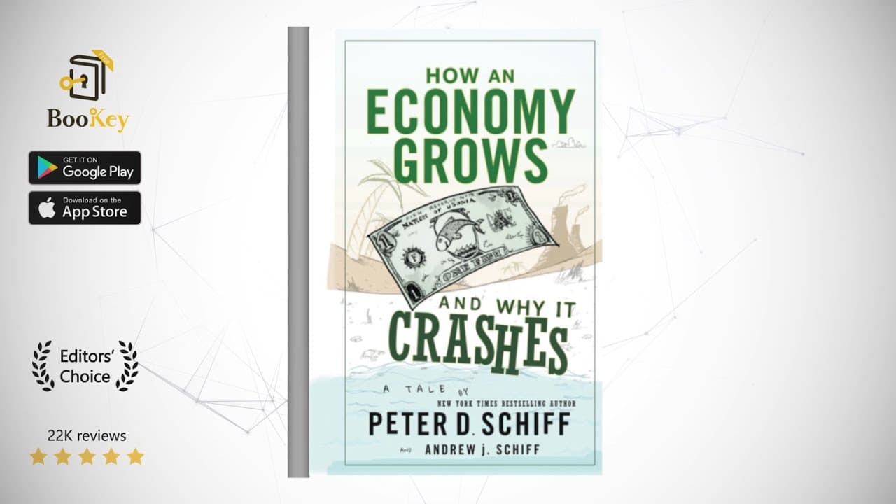 How An Economy Grows And Why It Crashes Book Summary By Schiff ...