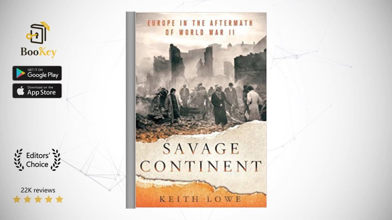 Savage Continent Book Summary By Keith Lowe Europe in the Aftermath of ...