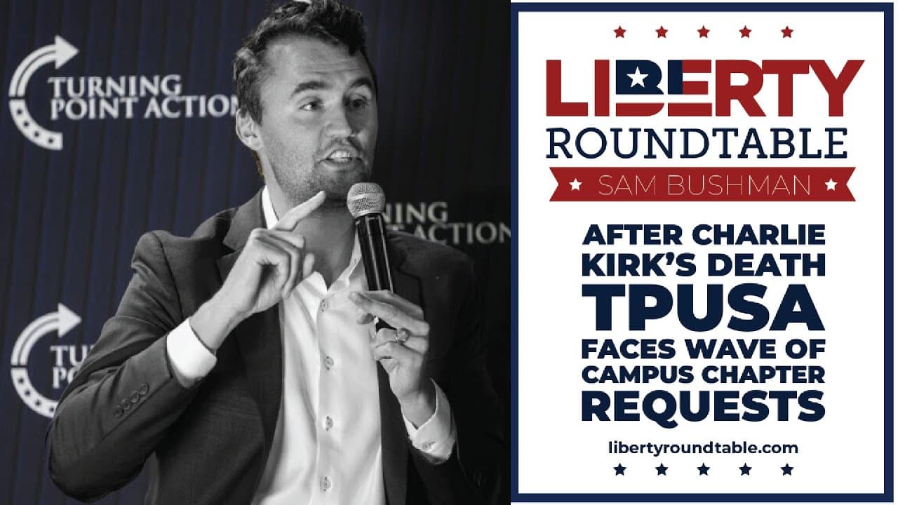 Liberty RoundTable Live: Honoring Charlie Kirk, Media’s Future, and the ...