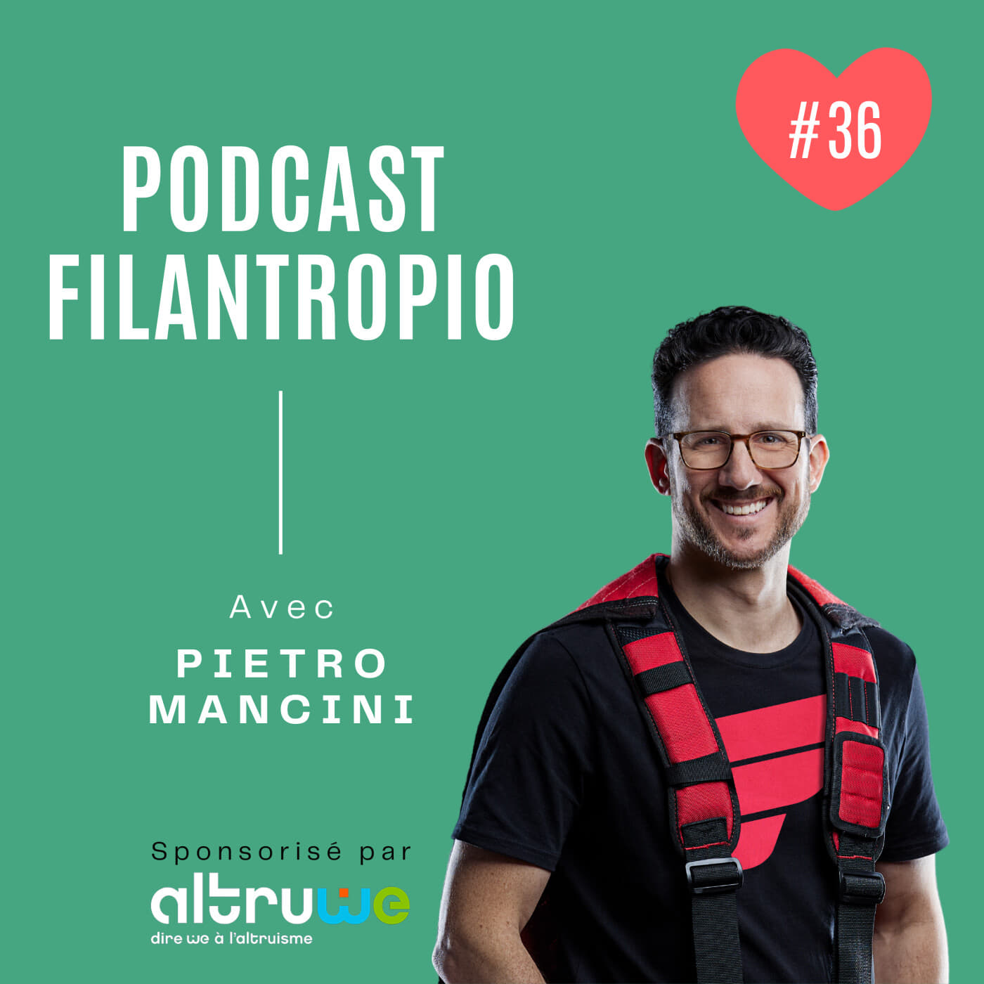 #36 : Pratiquer l'altruisme inconditionnel et rendre ça cool avec ...