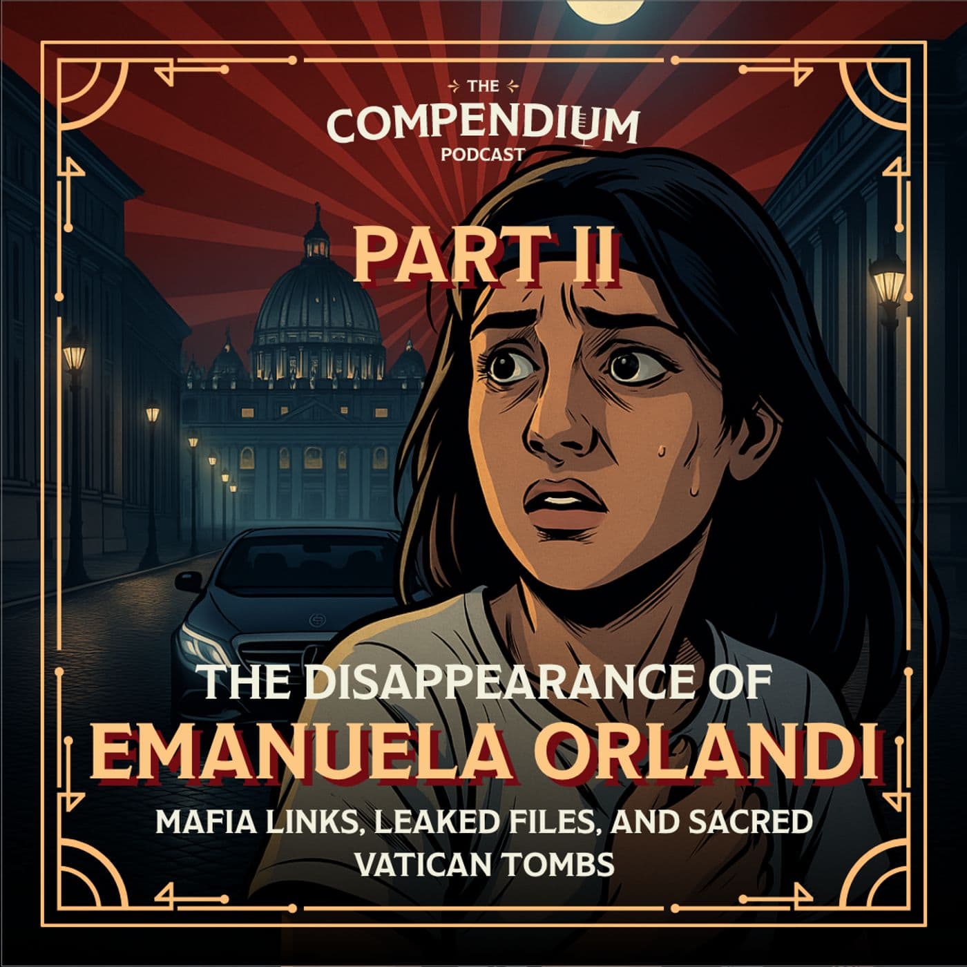 The Disappearance of Emanuela Orlandi Pt. 2 | The Compendium: An ...