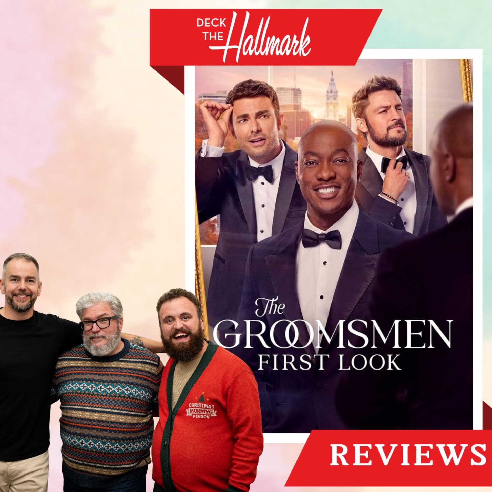 The Groomsmen: First Look (Re-Release) | Deck the Hallmark Podcast