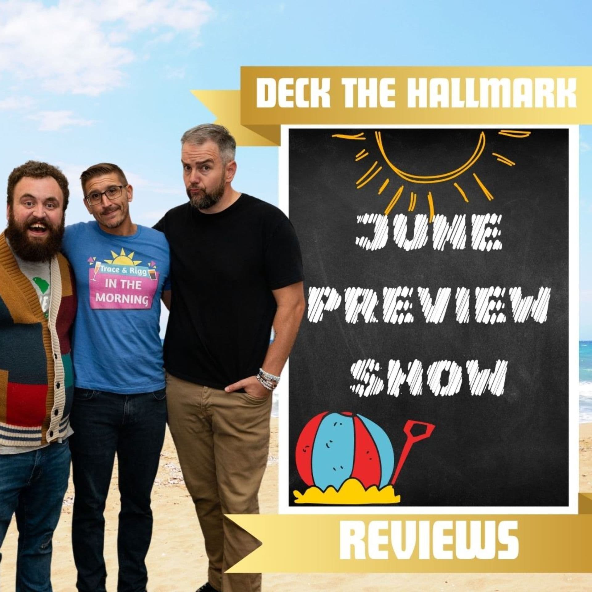 June Preview Show (2025) | Deck the Hallmark Podcast