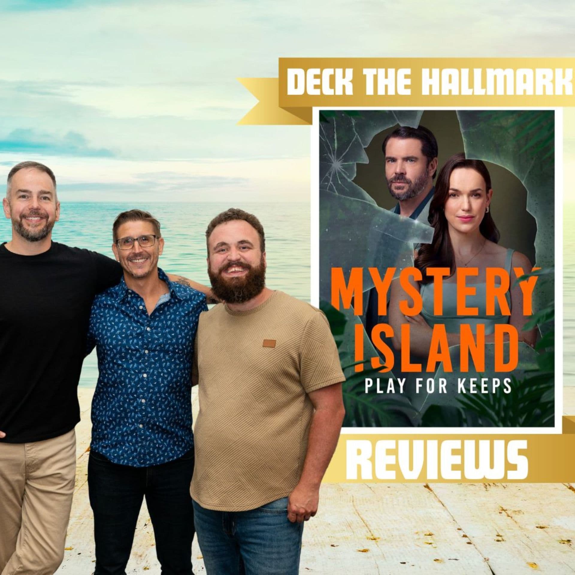 Mystery Island: Play for Keeps (Hallmark Channel - 2025) | Deck the Hallmark Podcast