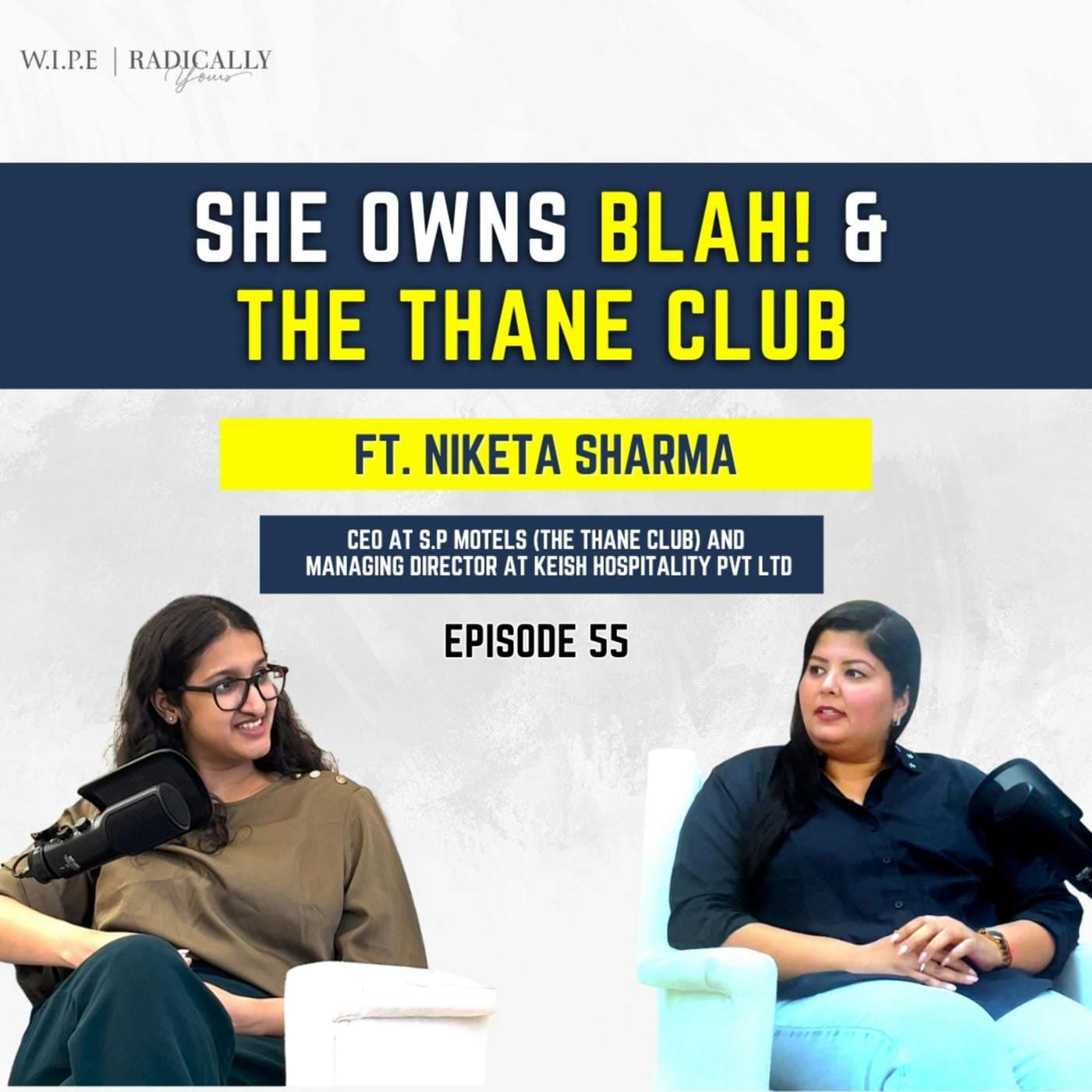 She owns Blah! & The Thane Club Ft. Niketa Sharma | Bingepods - Best ...