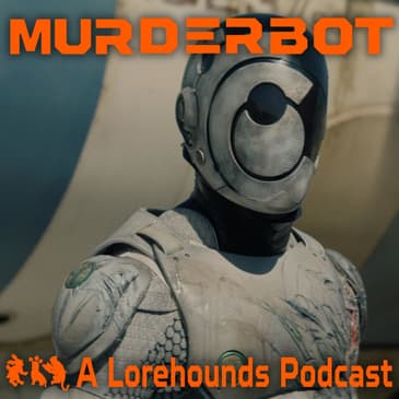 Murderbot - S01E10 - The Perimeter | The Lorehounds