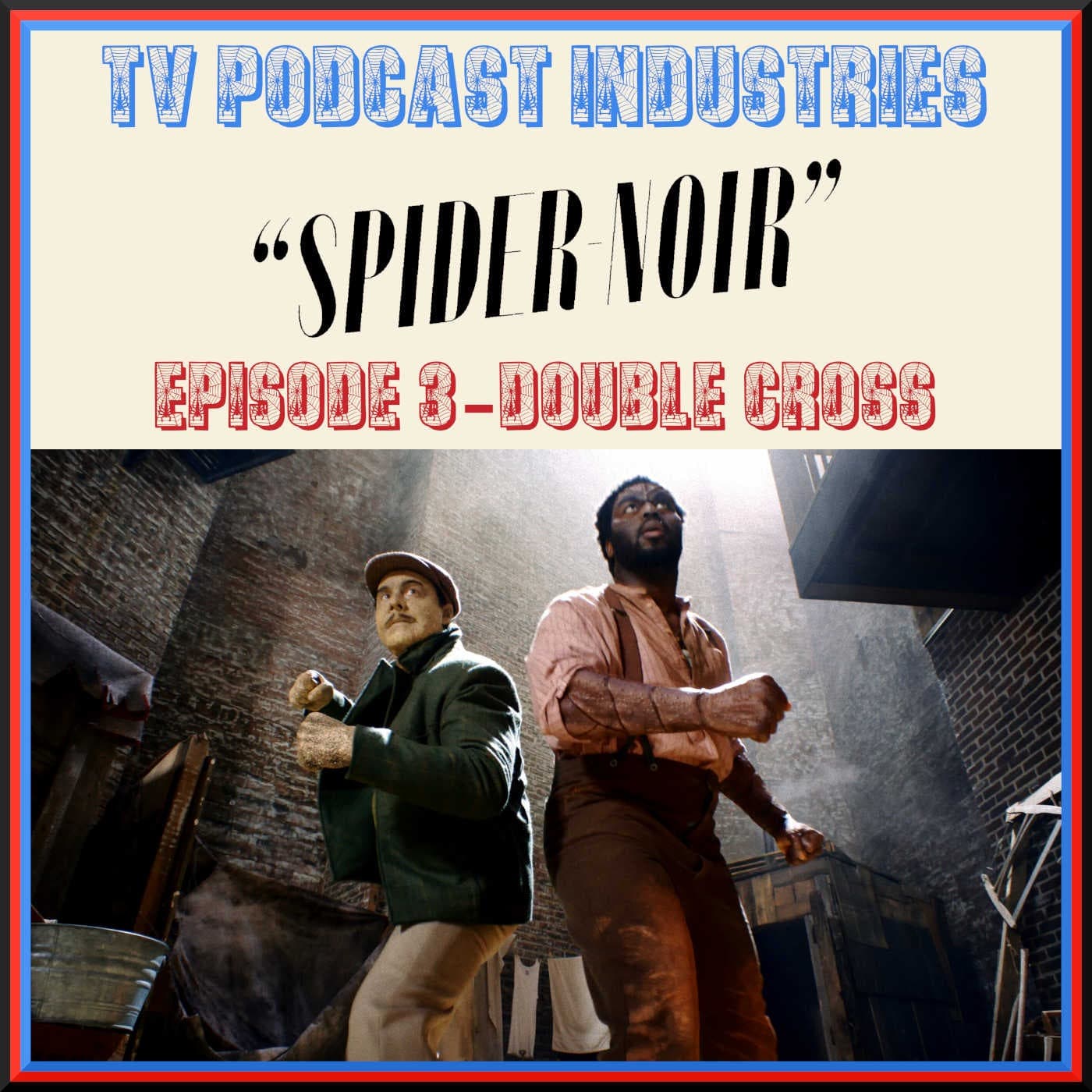 Spider-Noir Episode 3 Review | TV Podcast Industries