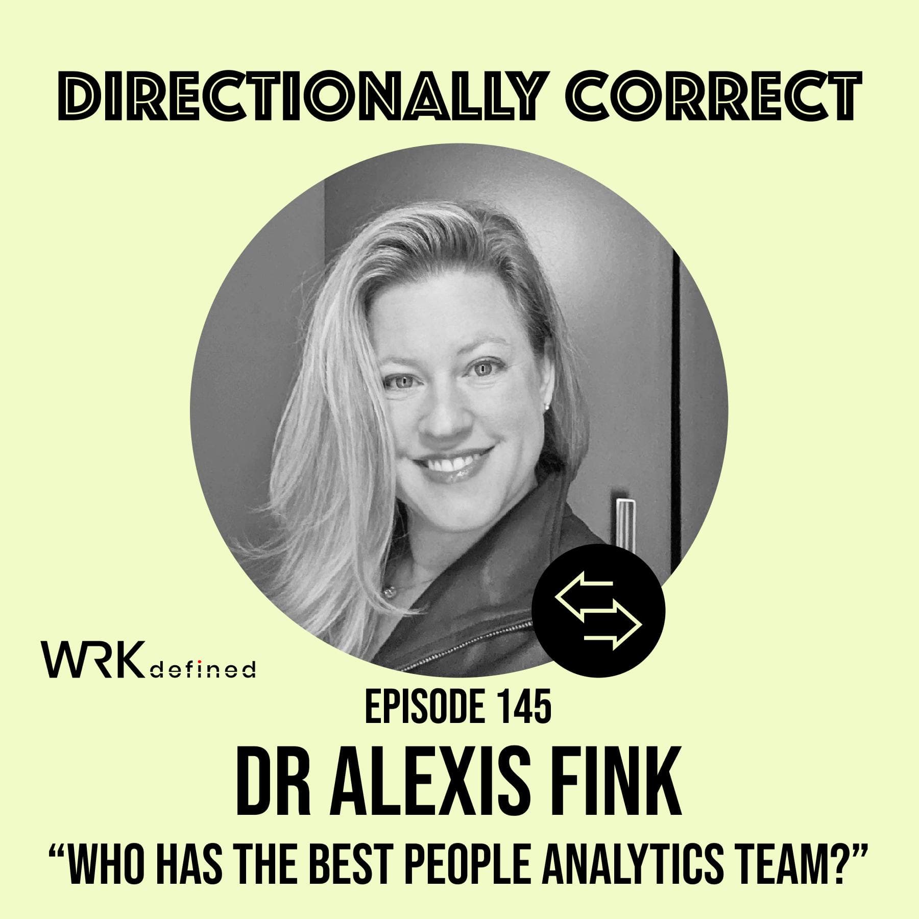 #145 - Alexis Fink - Who has the best people analytics team? And what ...