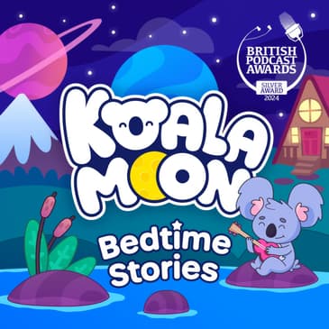 Koala Moon - Kids Bedtime Stories & Meditations Podcast