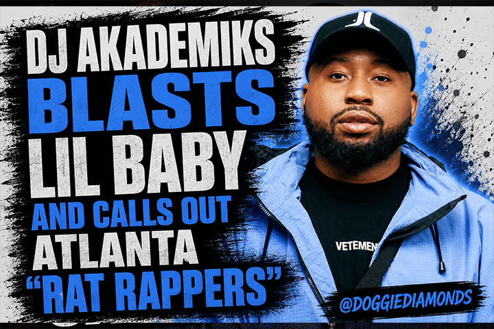 DJ Akademiks Calls Lil Baby a Rat, Targets Atlanta Rappers | Doggie ...