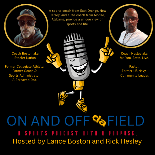 Home Page | On and Off da Field - A Sports Podcast with a Purpose.