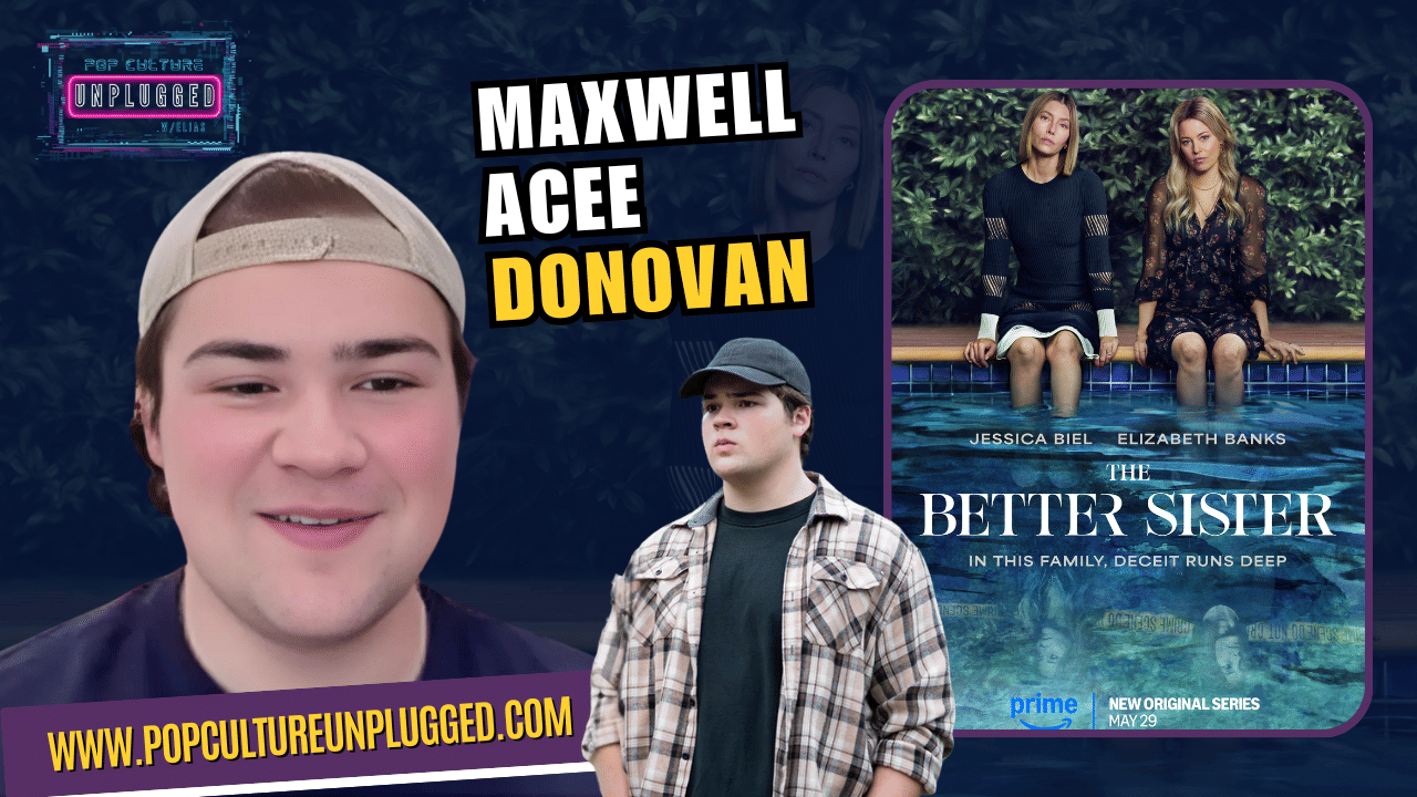 Maxwell Acee Donovan Discusses Ethan's Journey in The Better Sister ...