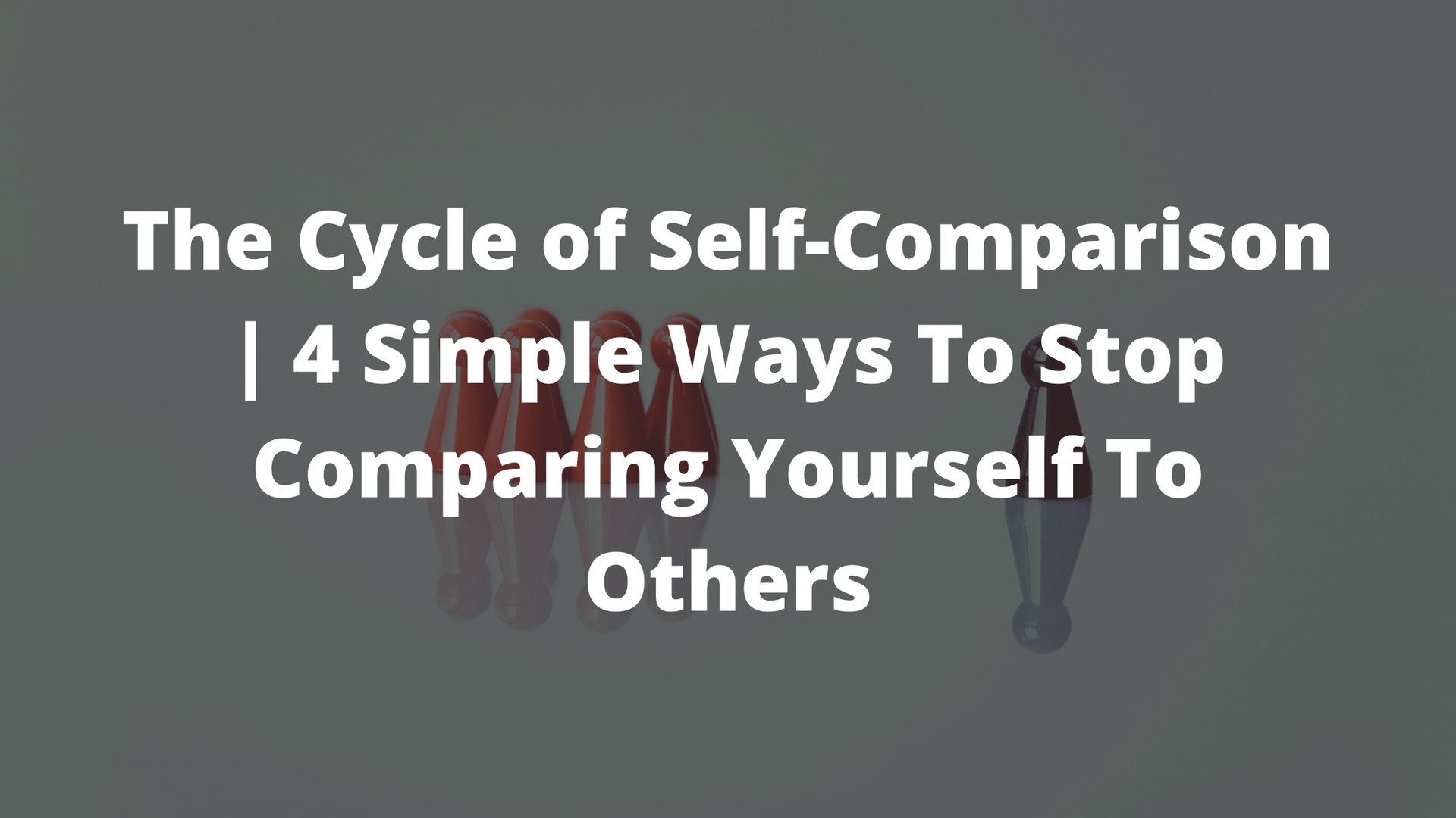 Ep. 77: The Cycle of Self-Comparison | 4 Simple Ways To Stop Comparing ...