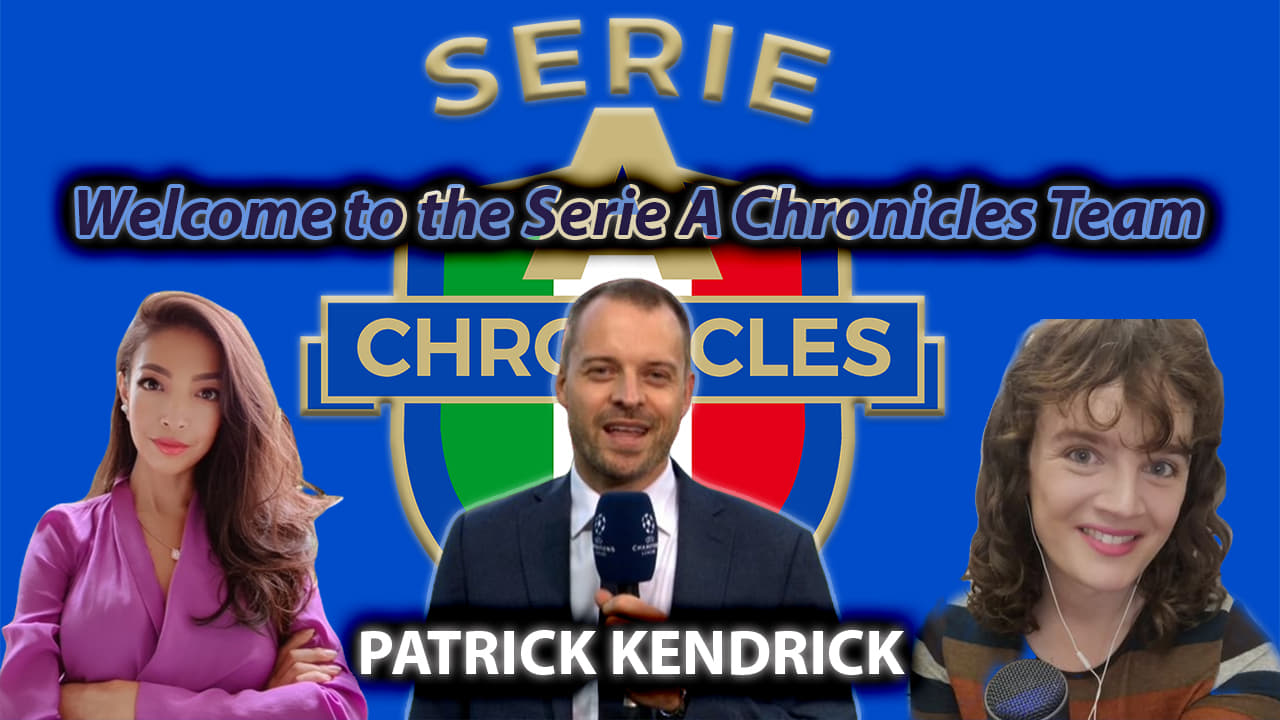 Serie A Commentator Patrick Kendrick Joins the Serie A Chronicles Team ...