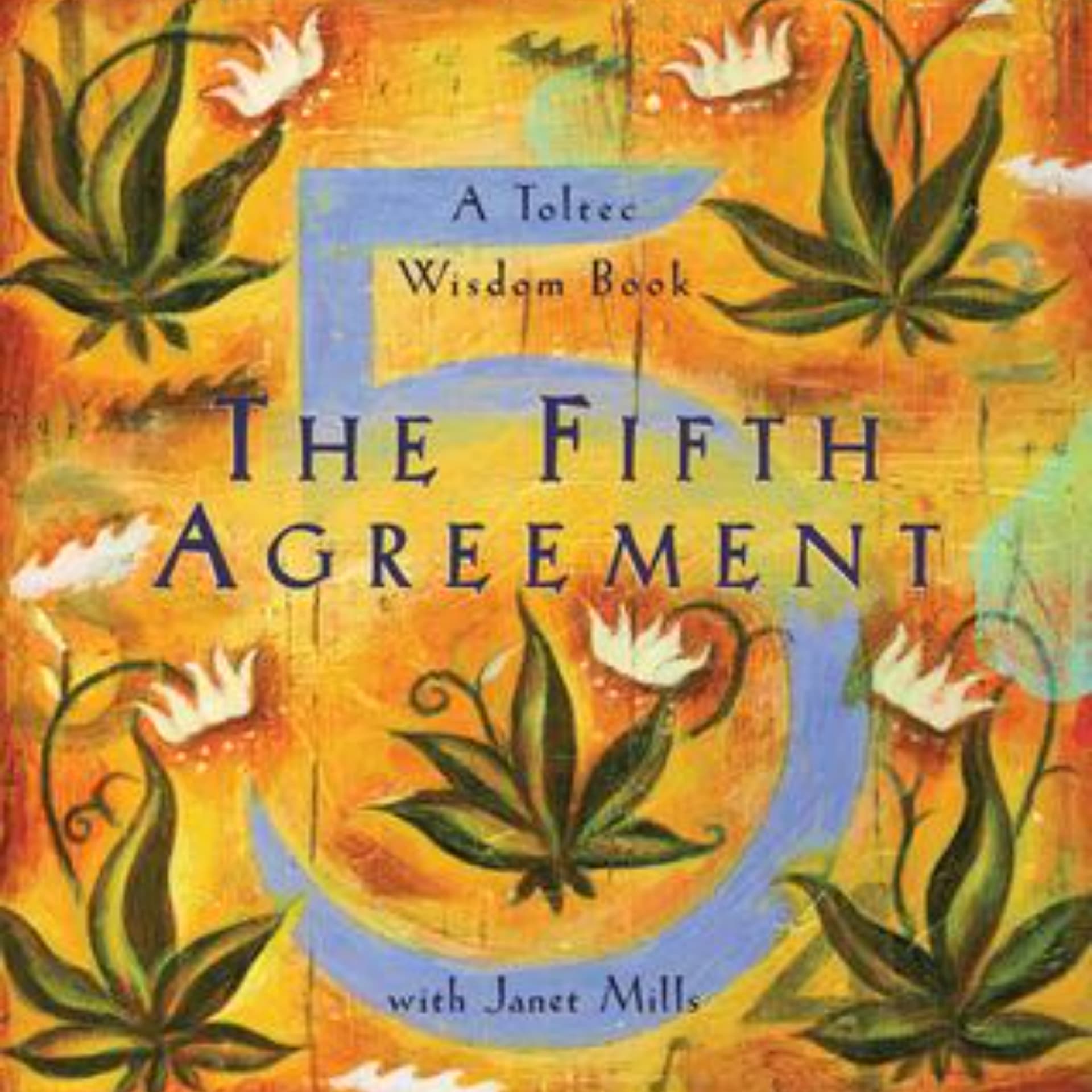 The Fifth Agreement: A Summary of Transformative Wisdom | Resumen del ...