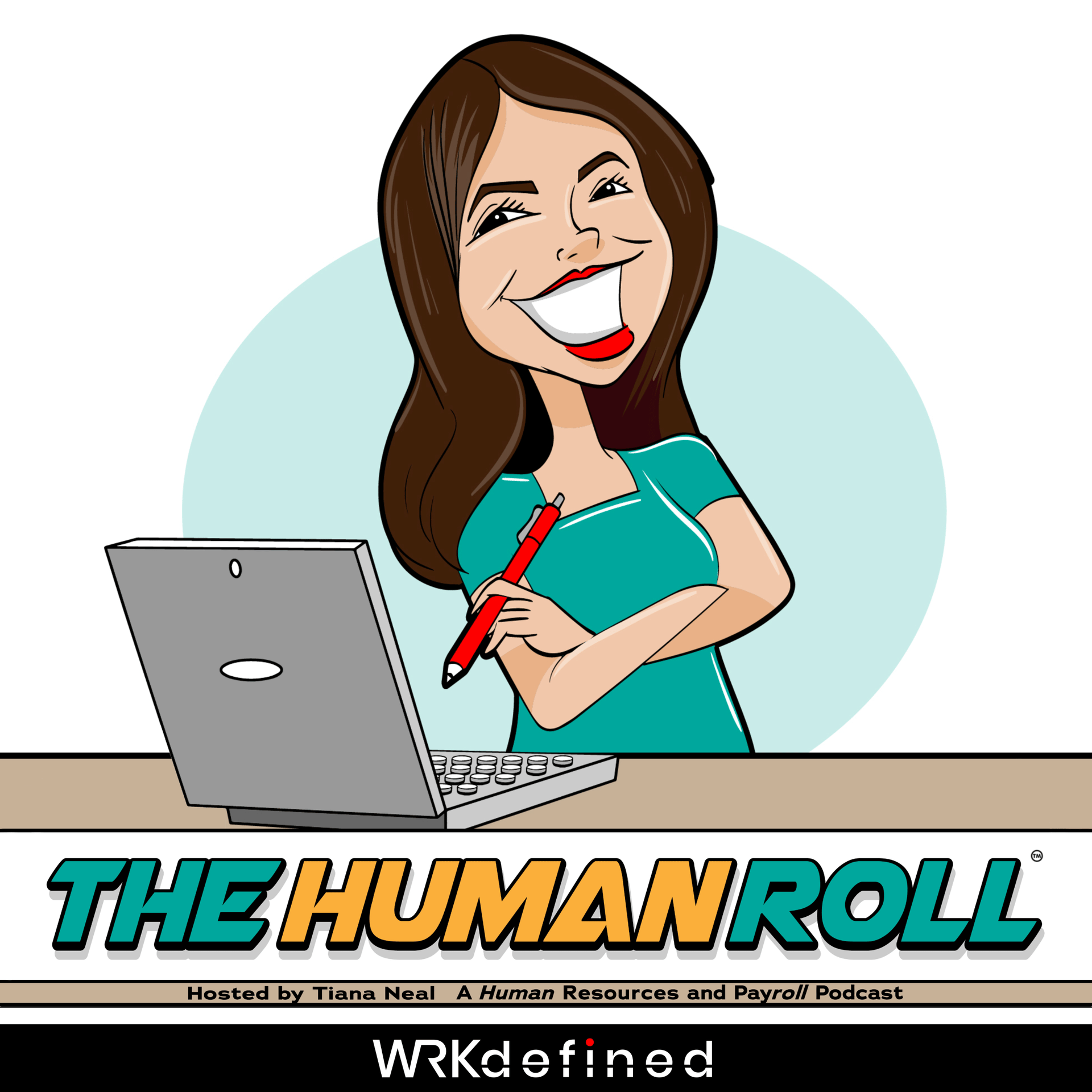 The Human Roll | WRKdefined Podcast Network: Conversations Pushing The ...
