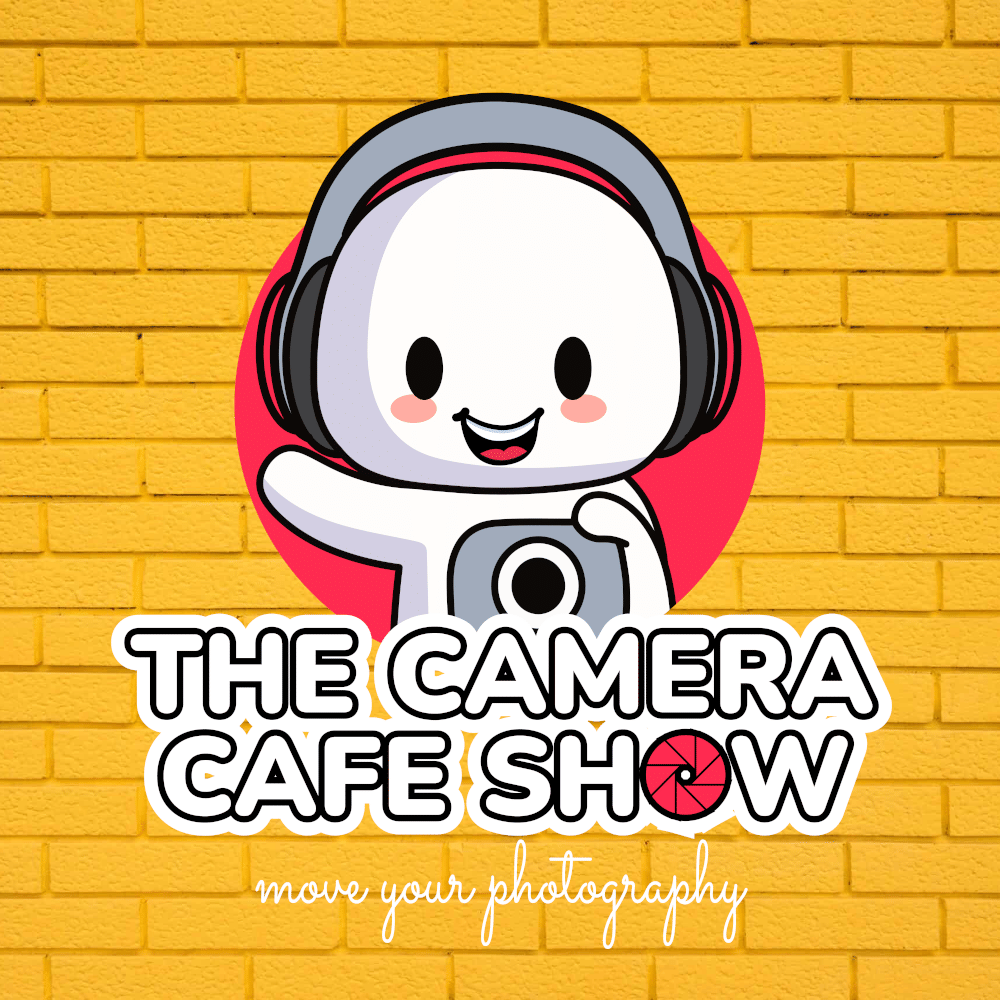 The Camera Cafe Show | Photography Podcast | The Photography Podcast